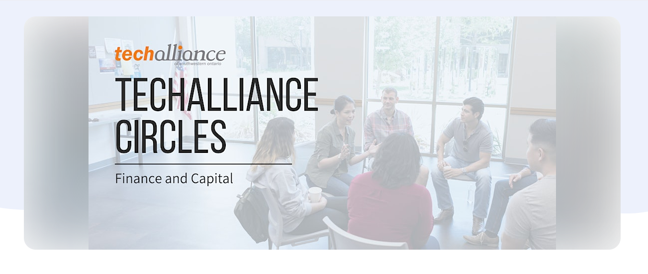 TechAlliance Circles | Finance and Capital | London Economic Development Corporation